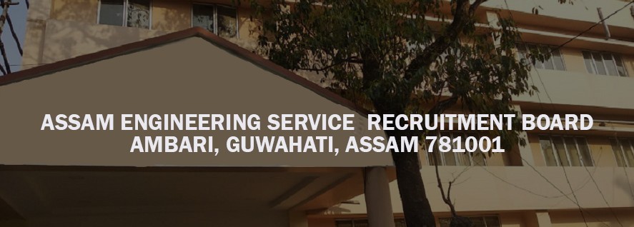 Assam Engineering Service Recruitment Board